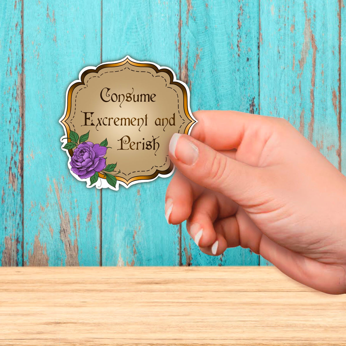 Consume excrement and perish sticker – Sunfeather Studio